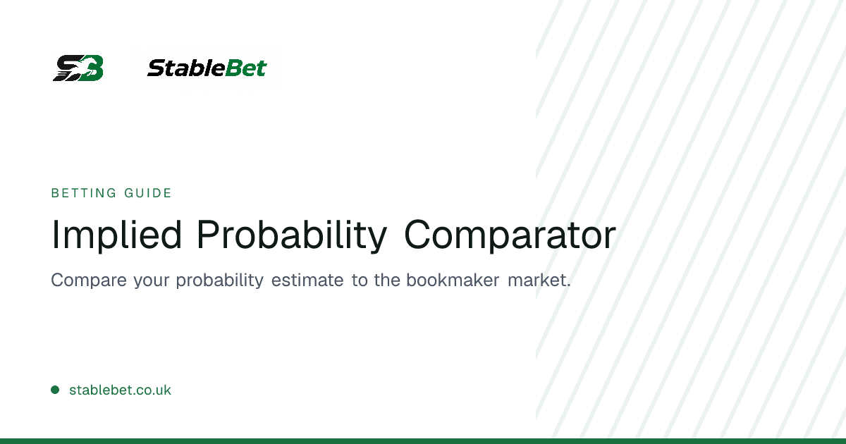 Implied Probability Comparator — Value Bet Calculator | StableBet